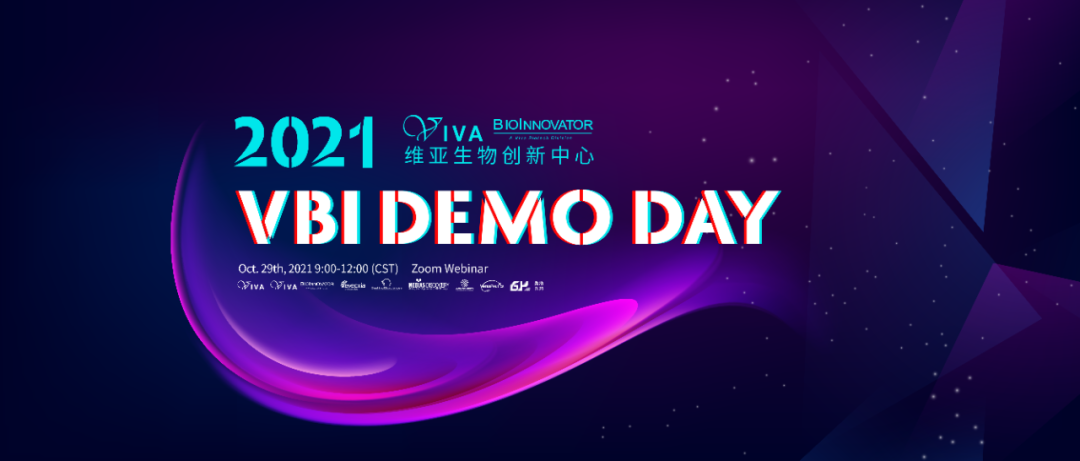 2021 VBI Demo Day回顾丨6家孵化初创企业亮点速览，覆盖多个热门领域医药新闻-ByDrug-一站式医药资源共享中心-医药魔方