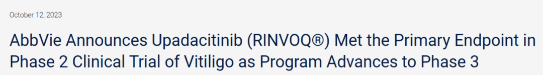 艾伯维「乌帕替尼」治疗白癜风IIb期研究成功医药新闻-ByDrug-一站式医药资源共享中心-医药魔方